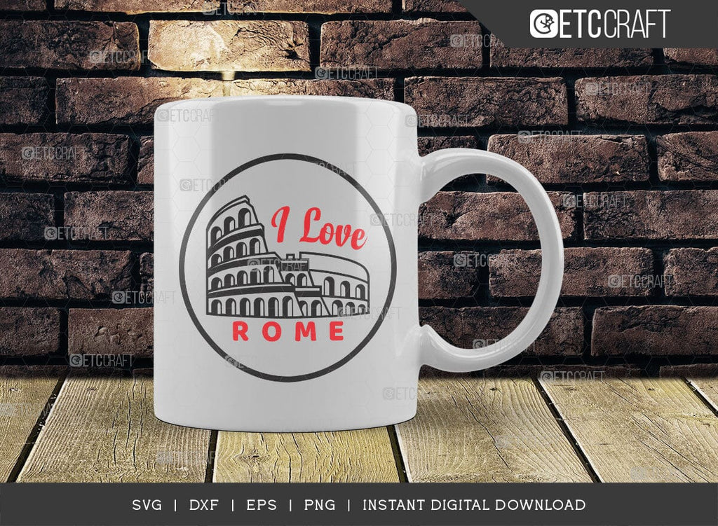 I Love Rome SVG Cut File, Rome City Svg, Italy Stamp Svg, Europe ...