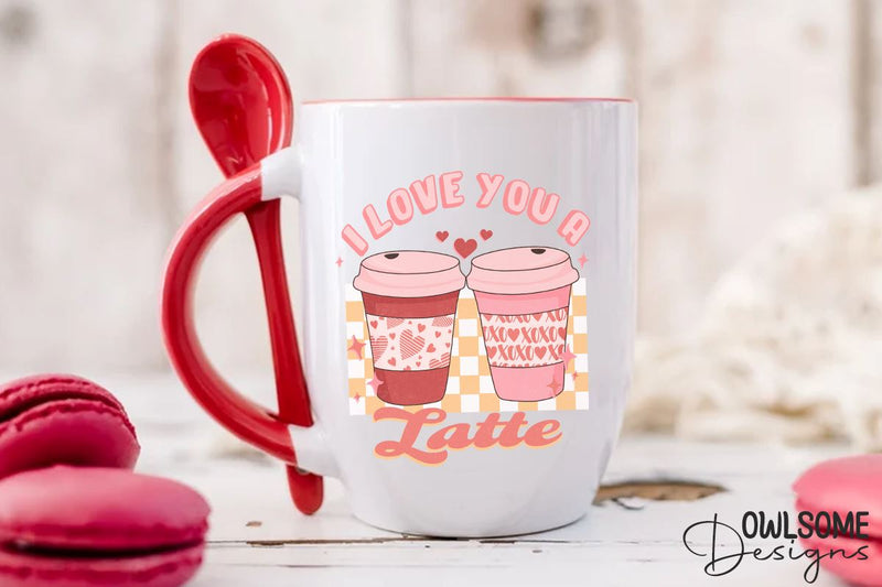 I Love You A Latte Valentine PNG - So Fontsy