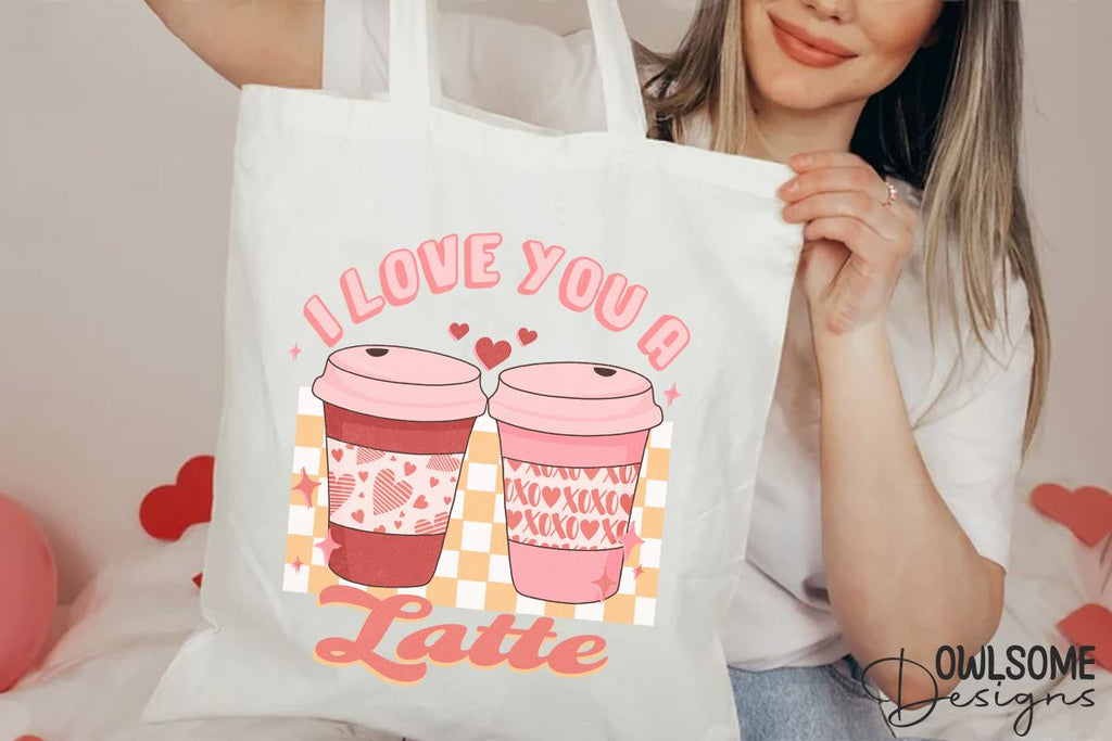 I Love You A Latte Valentine PNG - So Fontsy