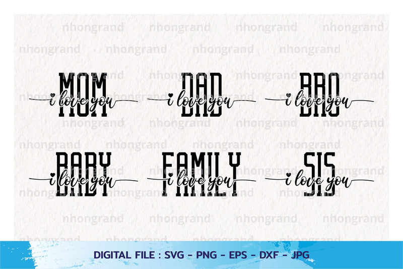 i love you family mom dad baby sis bro Silhouette, PNG SVG File ...