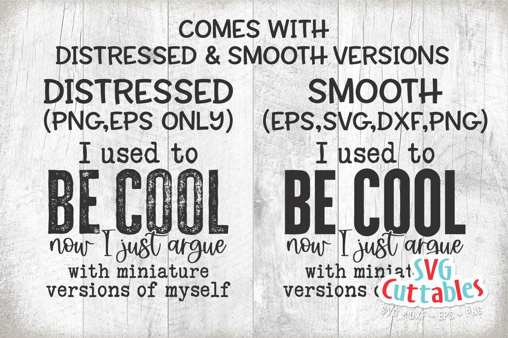 I Used To Be Cool svg - Mom Cut File - svg - dxf - eps - png - Funny M ...
