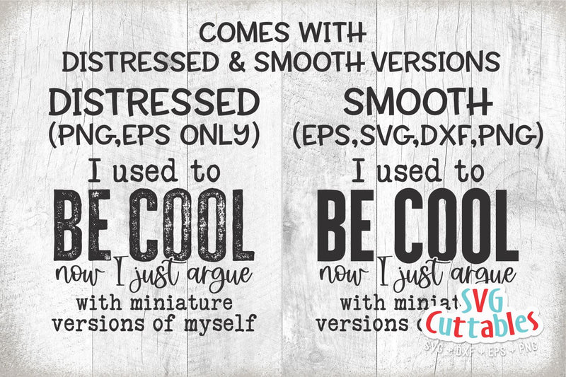 I Used To Be Cool svg - Mom Cut File - svg - dxf - eps - png - Funny M ...