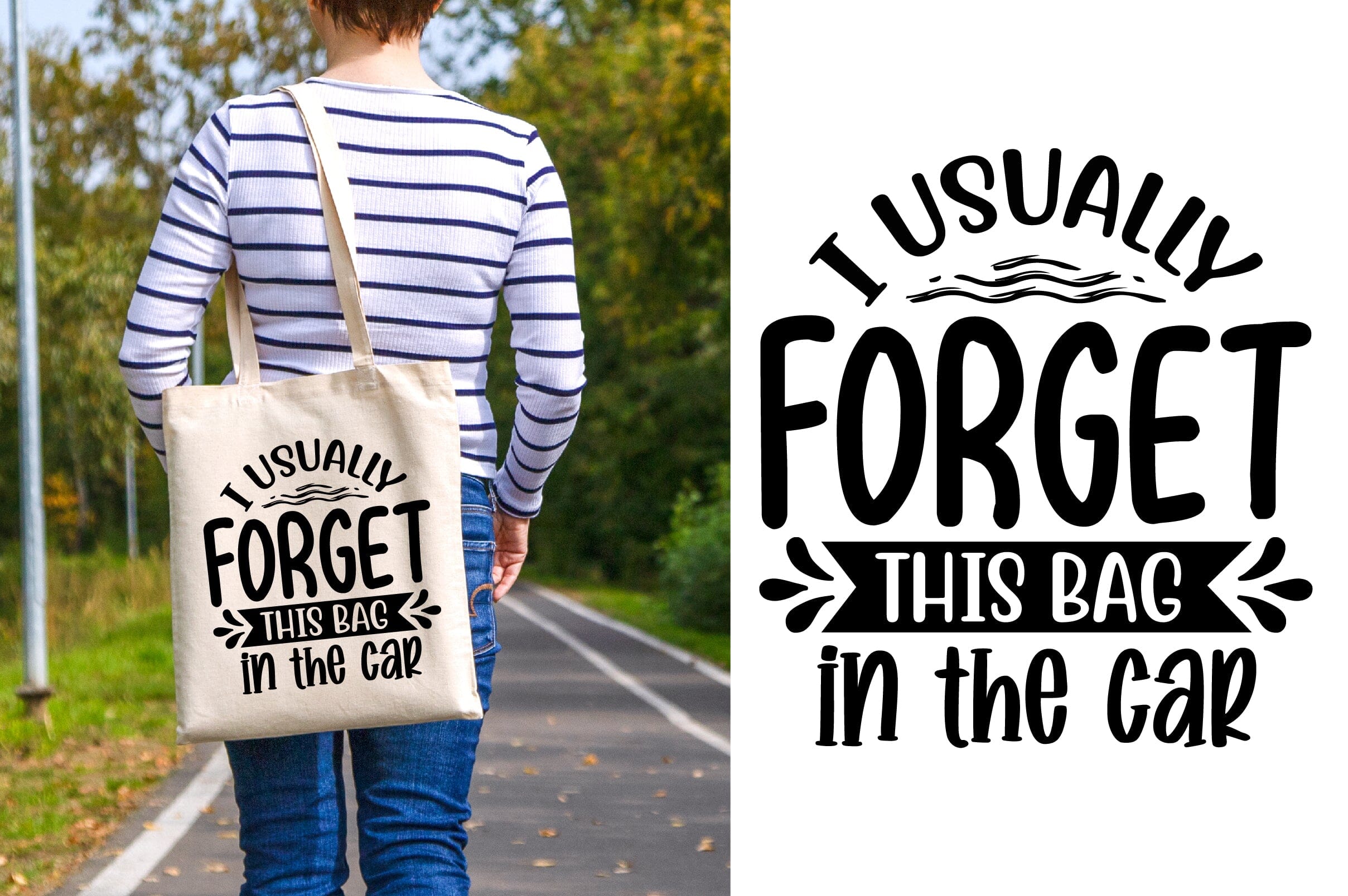 I usually forget this bag in the car svg - So Fontsy