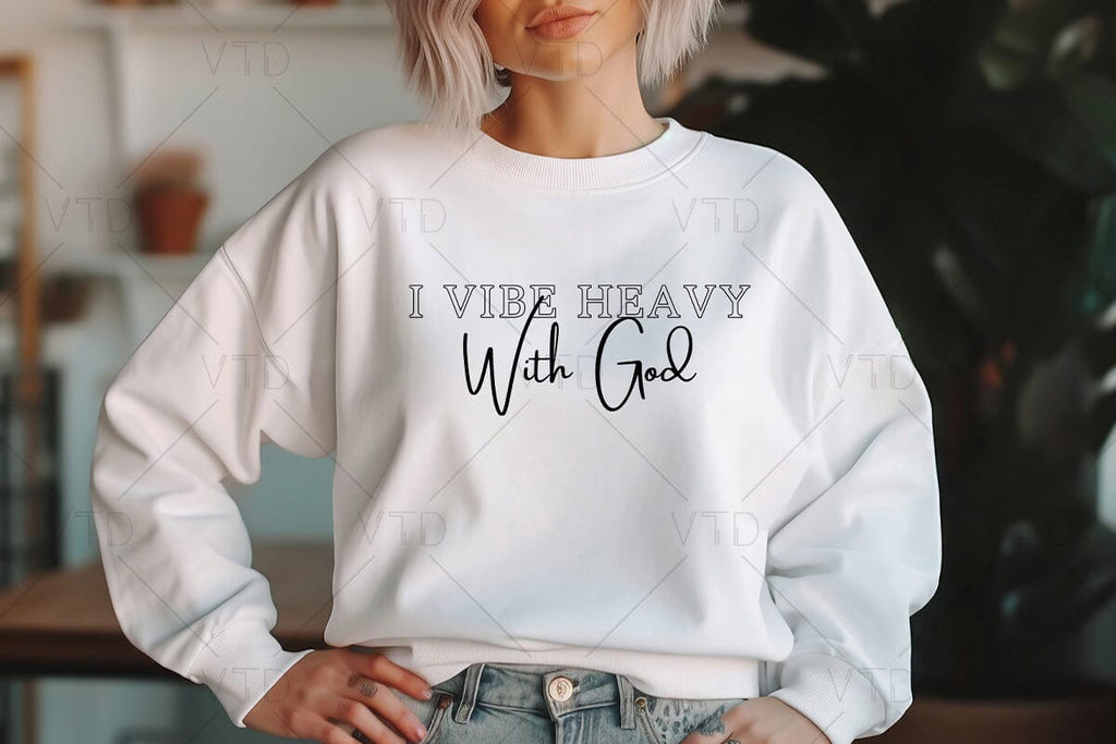 I Vibe Heavy With God Svg Png Files, Faith Svg, Bible Verse Svg ...