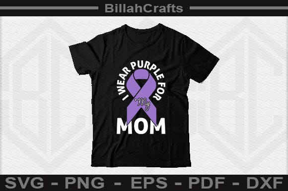 I Wear Purple For My Mom SVG File - So Fontsy