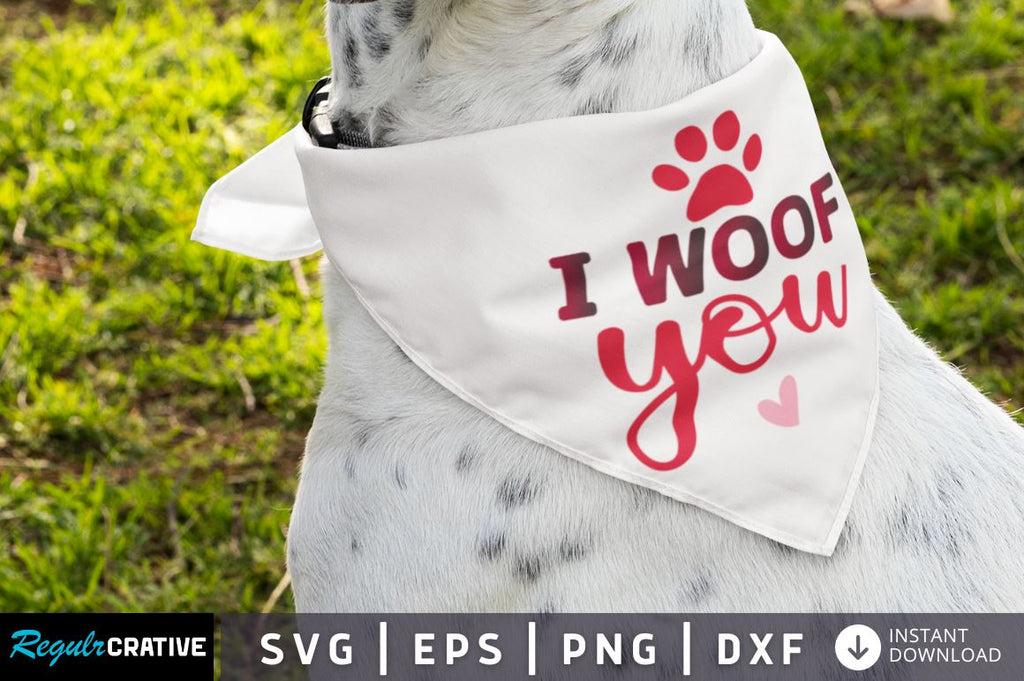 I woof you SVG - So Fontsy