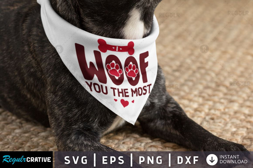 I woof you the most SVG - So Fontsy