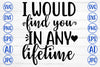 I WOULD FIND YOU IN ANY LIFETIME SVG Cut File - So Fontsy