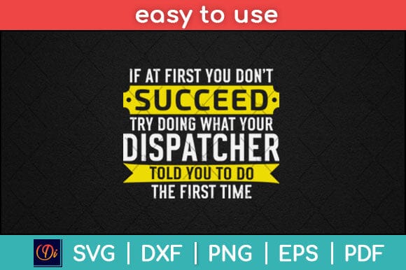 If At First You Don't Succeed Funny Dispatcher Svg Design - So Fontsy