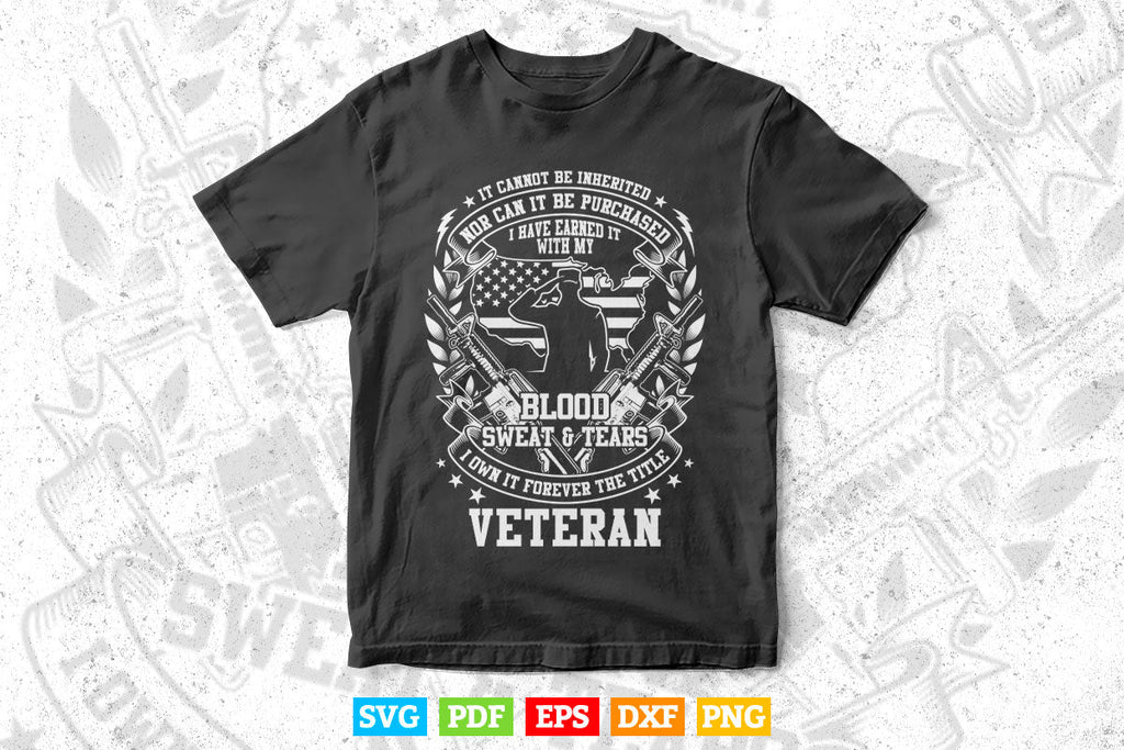 If Cannot Be inherited Nor Can it be Purchased Veteran 4th Of July Svg ...