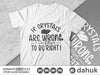 If Crystals Are Wrong, I Don’t Want To Be Right! SVG, Crystal Tshirt ...