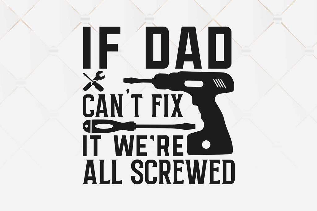If dad cant fix it were all SVG - So Fontsy