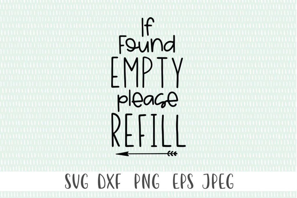 If Found Empty Please Refill SVG - So Fontsy