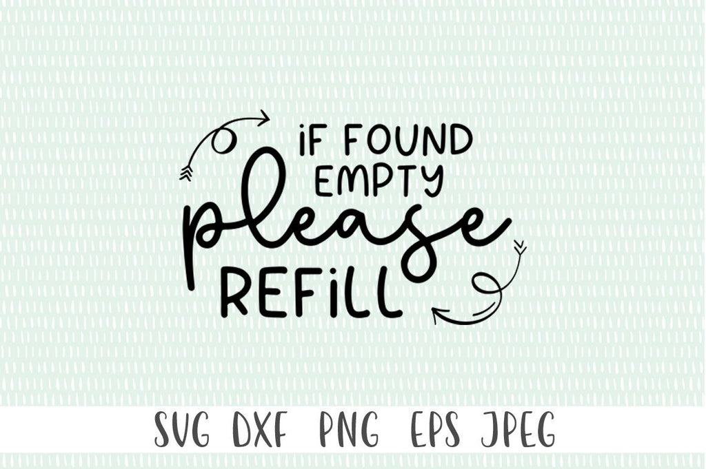 If Found Empty Please Refill SVG - So Fontsy