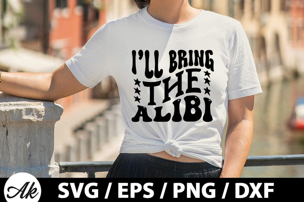 I'll bring the alibi Retro SVG - So Fontsy