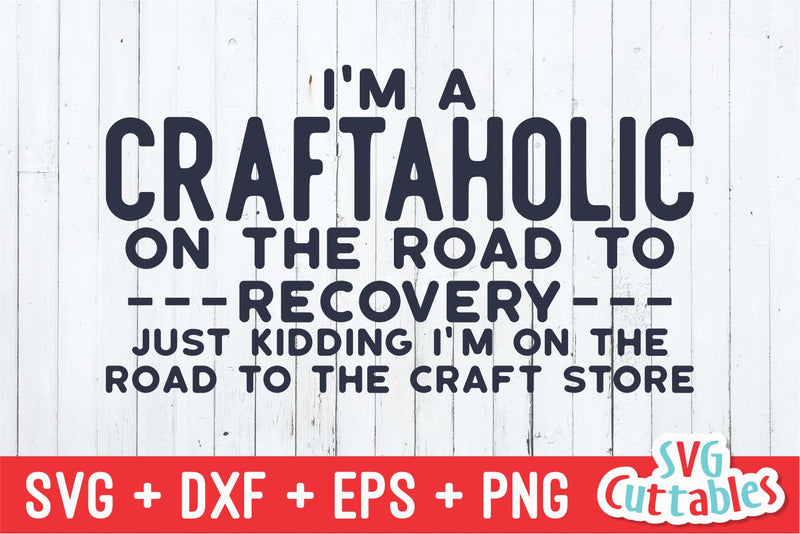 I'm a Craftaholic svg - Crafting Cut File - svg - dxf - eps - png - Ho ...