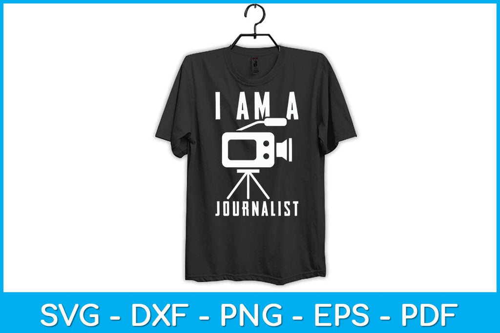 I'm A Journalist Funny Cool Media Reporter Svg Design - So Fontsy