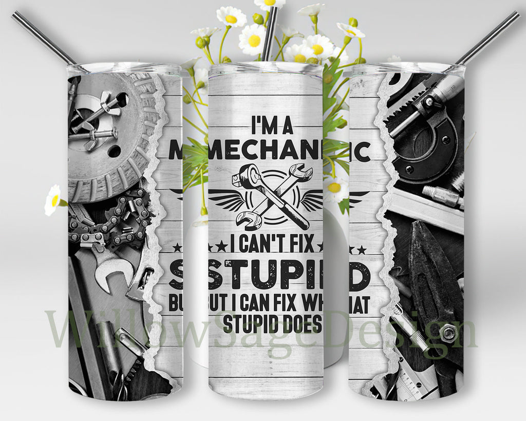 I'm a Mechanic 20oz Tumbler Wrap, Mechanic Tumbler Png, Mechanics ...