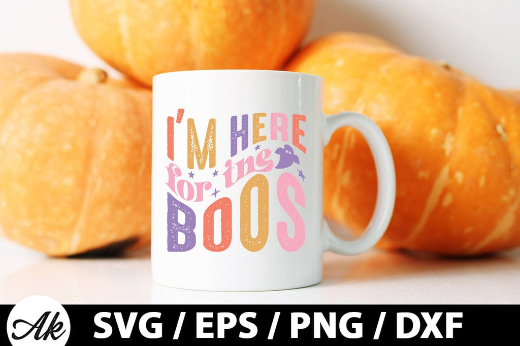 I'm here for the boos Retro SVG - So Fontsy