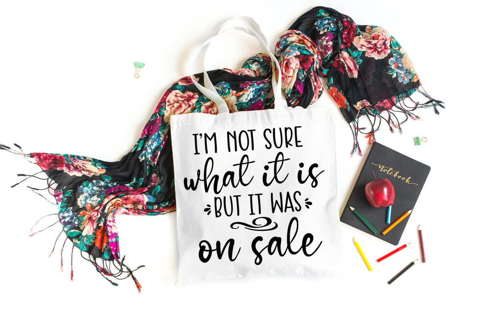 I'm Not Sure What It Is I Tote Bag SVG I Funny Tote Bags SVG - So Fontsy