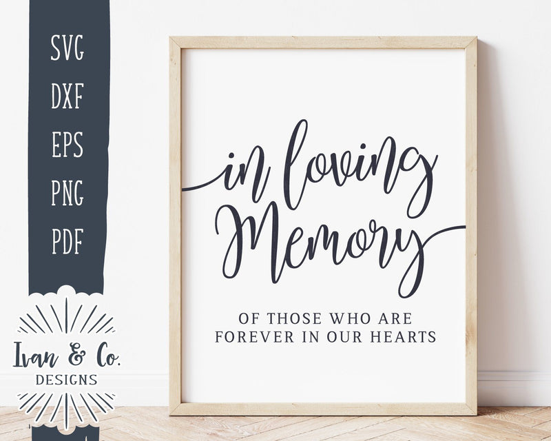 In Loving Memory SVG Files | Wedding Sign SVG | Wedding Memory Sign SVG ...