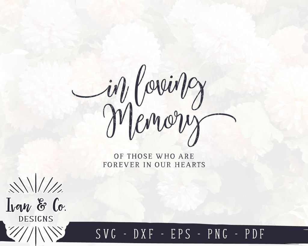 In Loving Memory SVG Files | Wedding Sign SVG | Wedding Memory Sign SVG ...