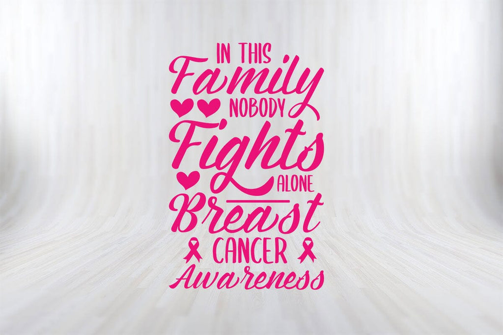 In This Family Nobody Fights Alone Breast Cancer Awareness SVG PNG ...