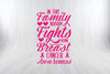 In This Family Nobody Fights Alone Breast Cancer Awareness SVG PNG ...