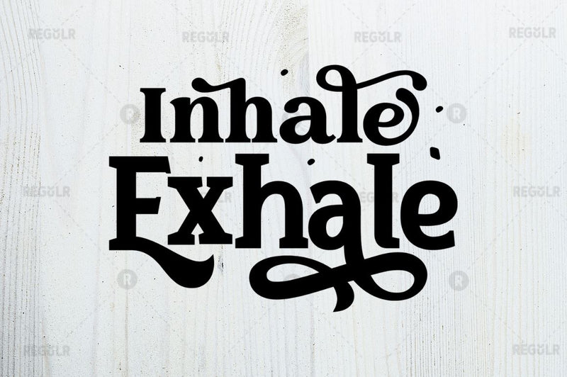 Inhale exhale SVG - So Fontsy