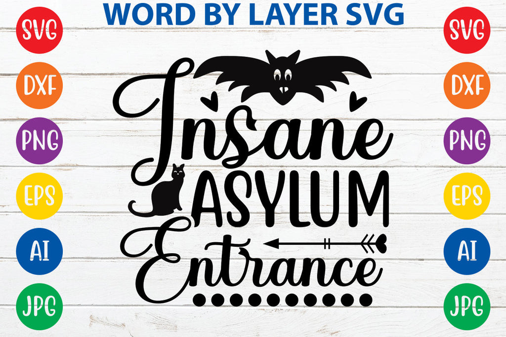 Insane Asylum Entrance SVG Design - So Fontsy