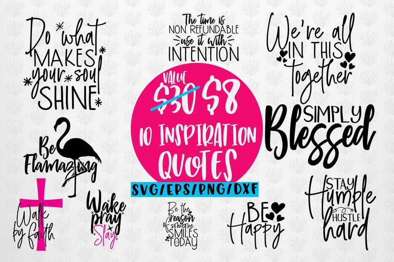 Inspiration Quote Bundle – EPS SVG DXF PNG - So Fontsy