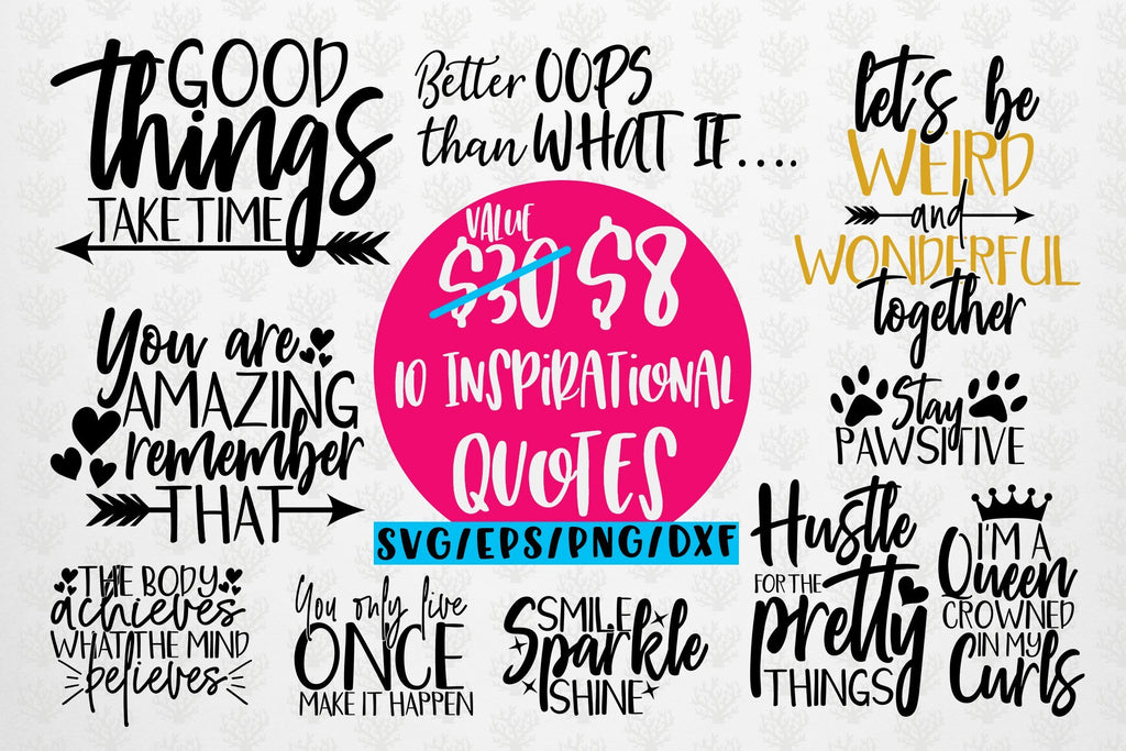 Inspirational Quotes Bundle – SVG EPS DXF PNG - So Fontsy