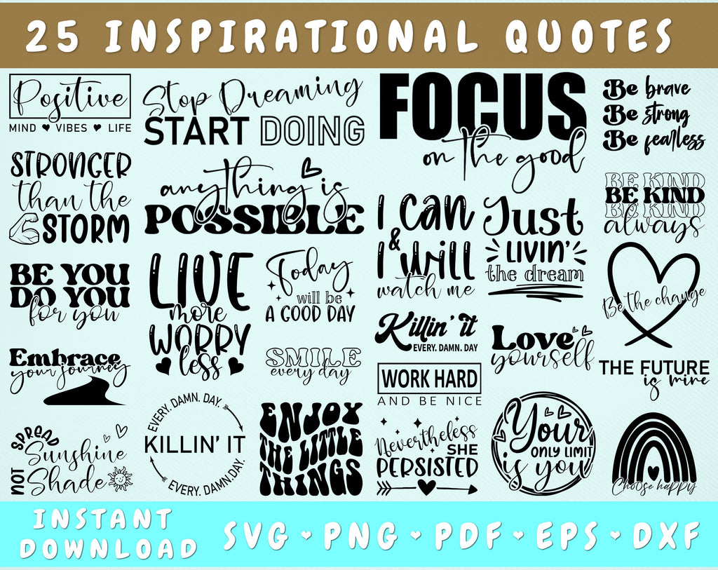 Inspirational Quotes SVG Bundle, 25 Designs, Inspirational Sayings SVG ...