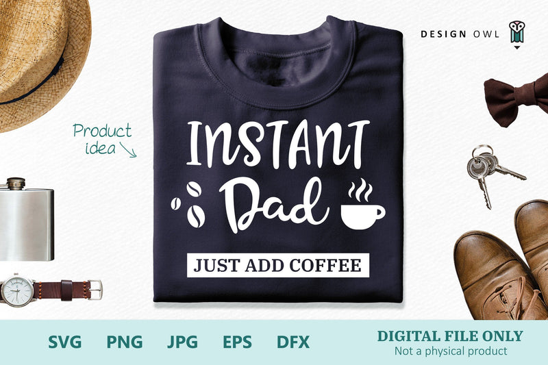 Instant Dad - So Fontsy