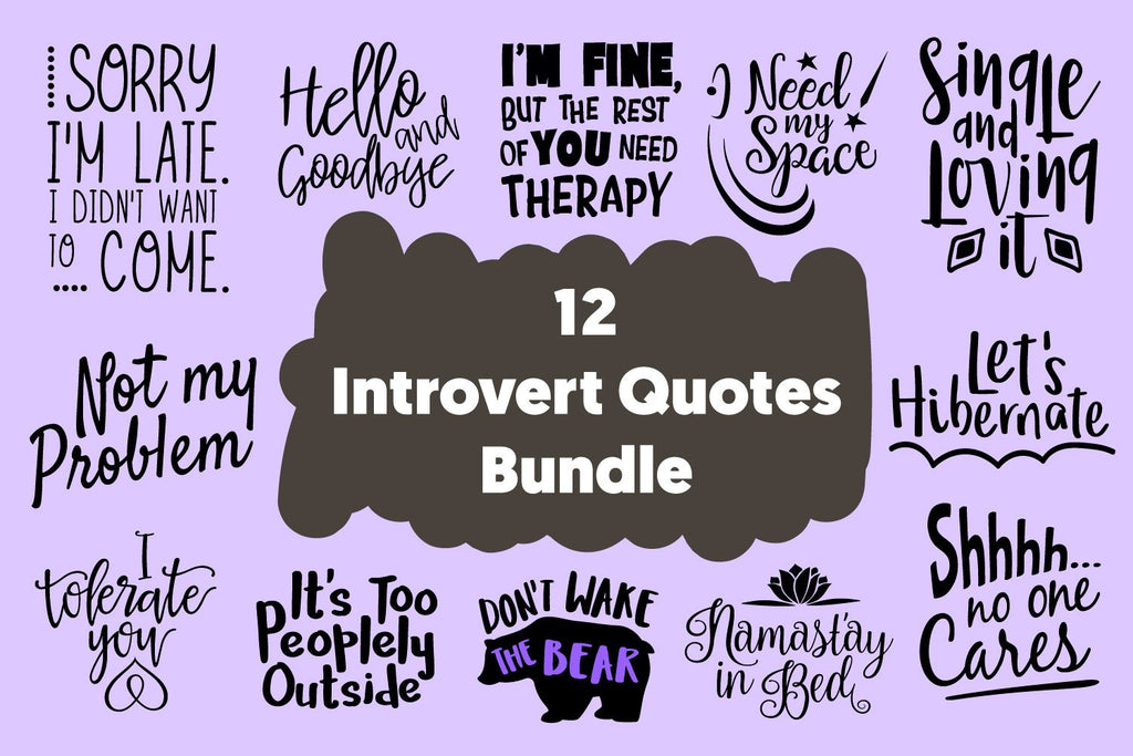Introvert Quotes Bundle SVG DXF PNG PDF JPG - So Fontsy