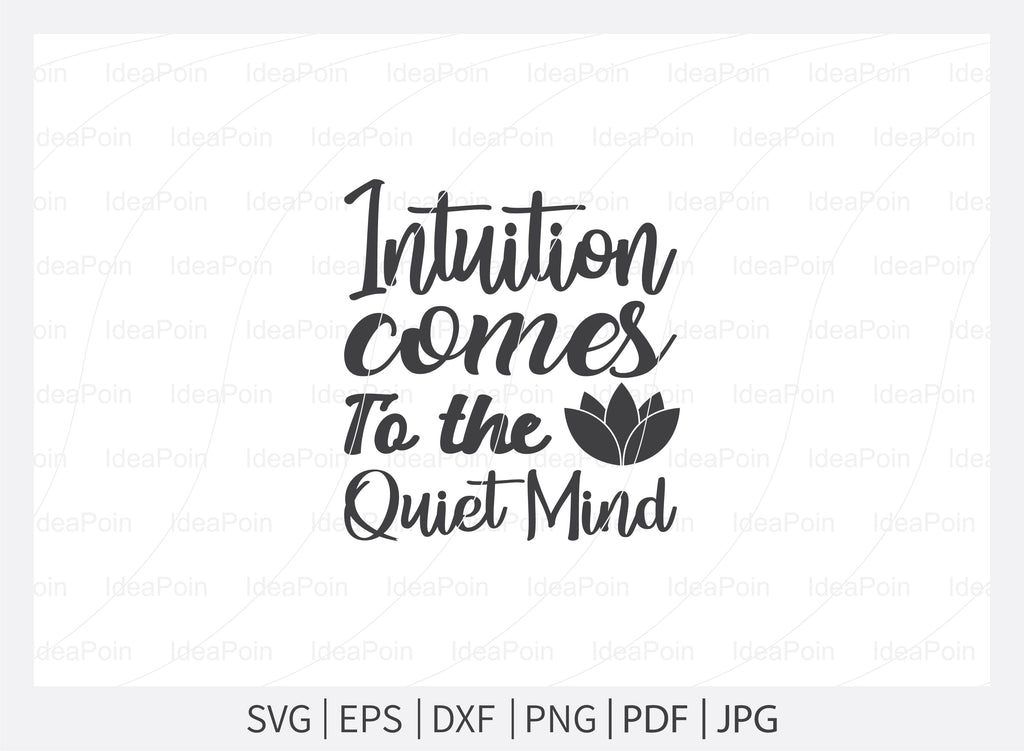 Intuition comes to the quiet mind Svg, Meditation Svg Bundle, Yoga svg ...