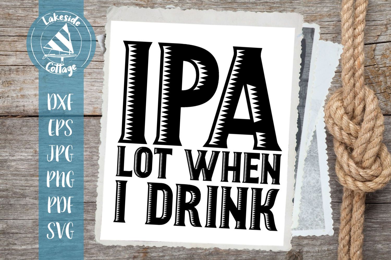 IPA Lot When I Drink - So Fontsy