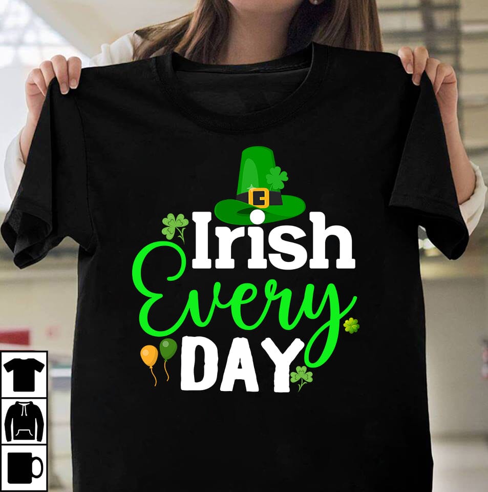 Irish Every Day SVG Cute File - So Fontsy