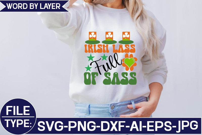 Irish Lass Full of Sass SVG Cut File - So Fontsy