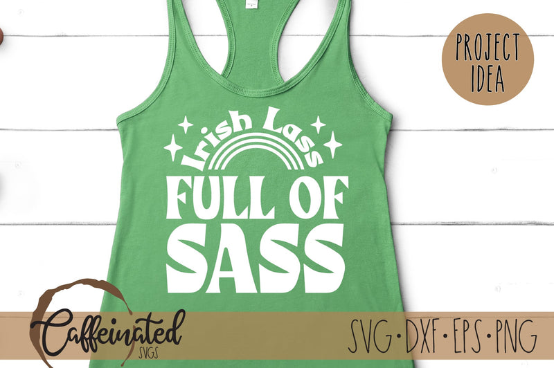 Irish Lass Full Of Sass svg - So Fontsy