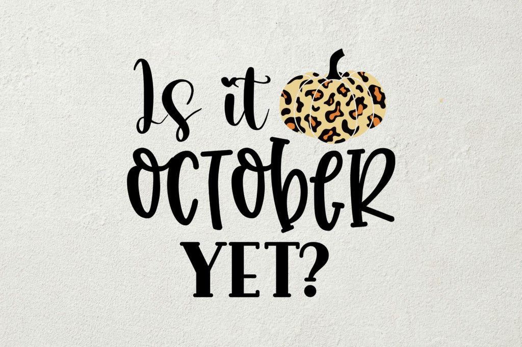 Is it october yet SVG - So Fontsy