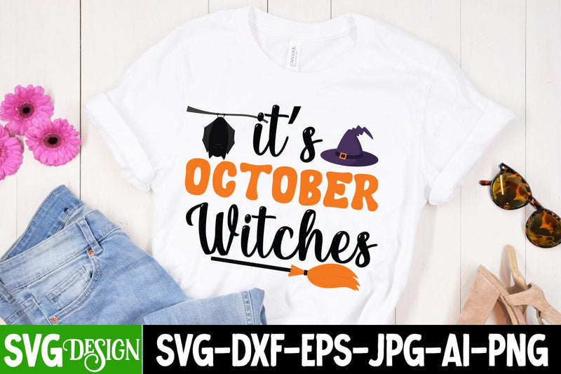 It October WitchesSVG Cut File, It October Witches SVG Design ...