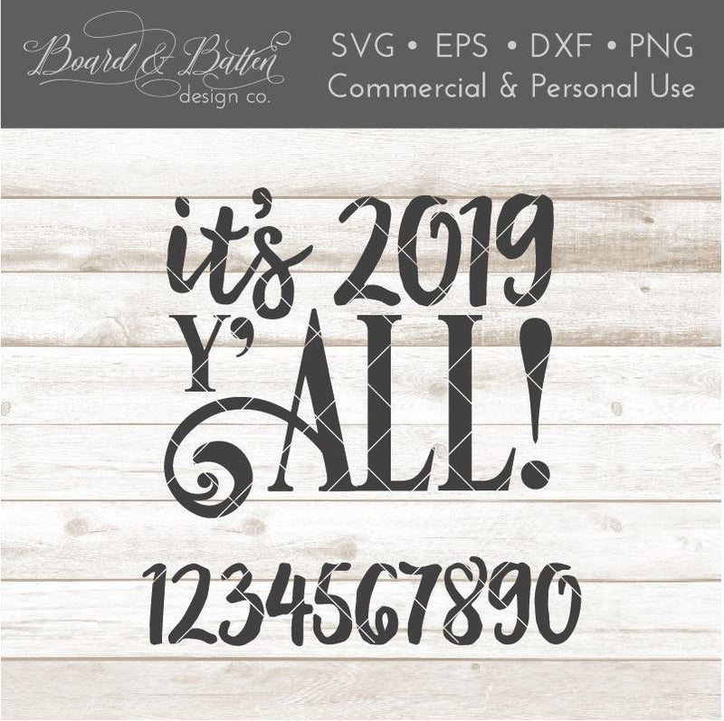 "It's 2019 Y'all" New Year SVG File (With Full Number Set) - So Fontsy