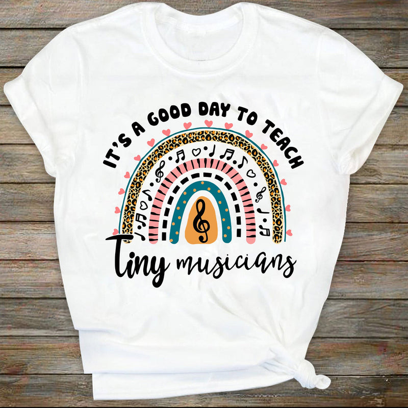 It's A Good Day To Teach Tiny Musicians Rainbow Svg, Music Teacher Svg, Teacher Life Svg ...