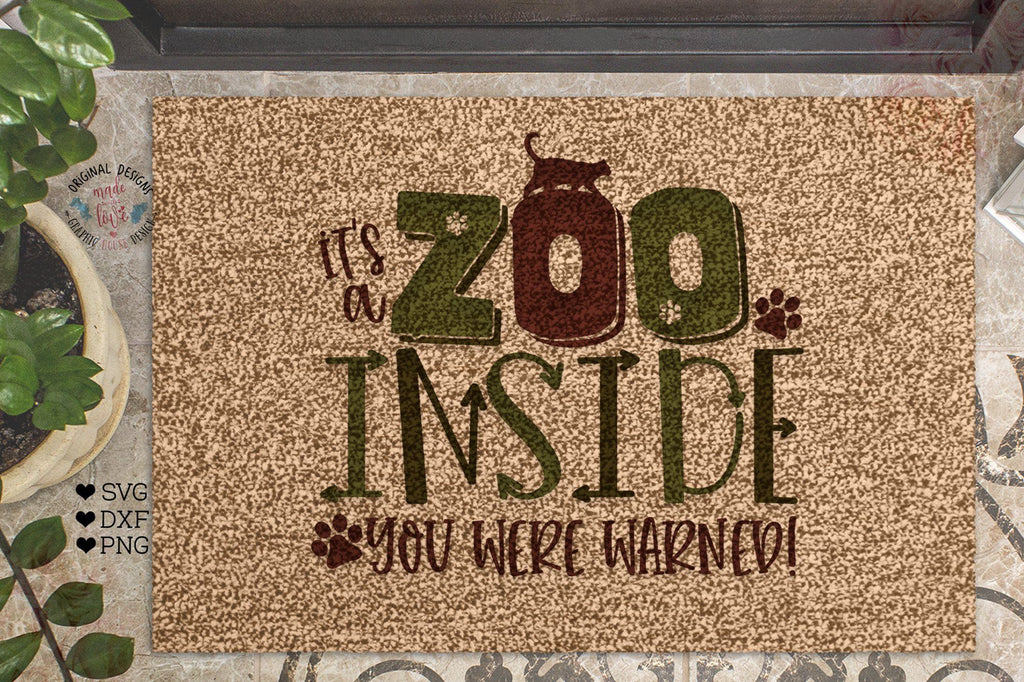 It’s a Zoo inside Funny Home Cut File - So Fontsy
