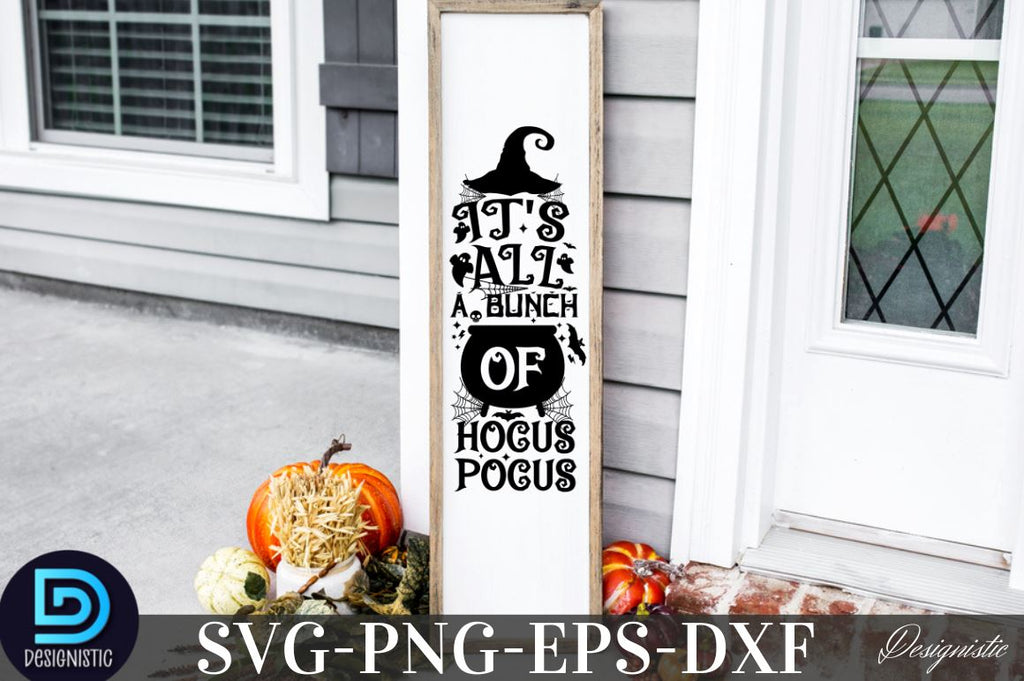 It's all a bunch of hocus pocus, Halloween Porch Sign Svg Bundle ...