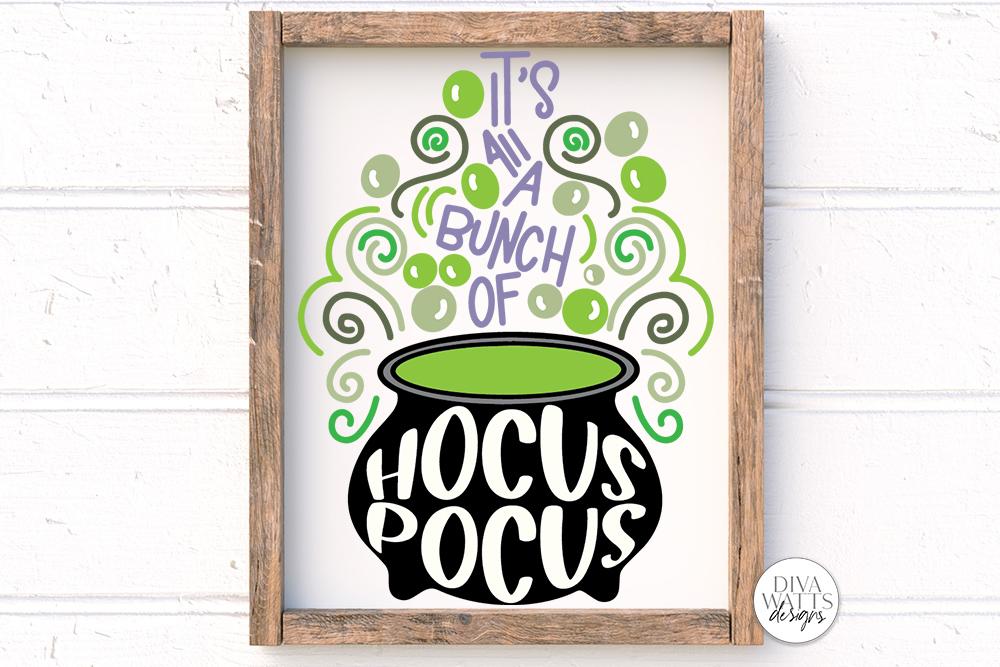 It's All A Bunch Of Hocus Pocus SVG | Witch's Cauldron Halloween Sign ...