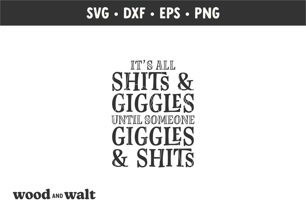 It's All Shits & Giggles SVG | Funny Bathroom SVG - So Fontsy