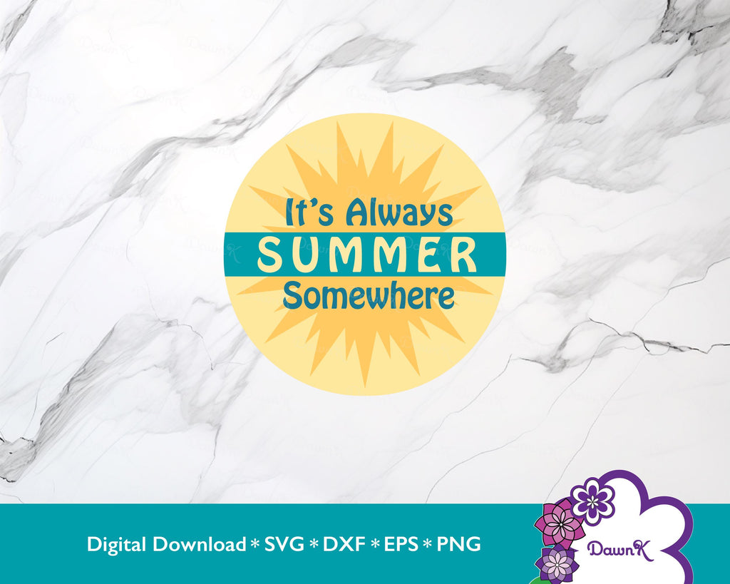 It's Always Summer Somewhere SVG | Teal & Yellow | Dawn K Designs - So ...