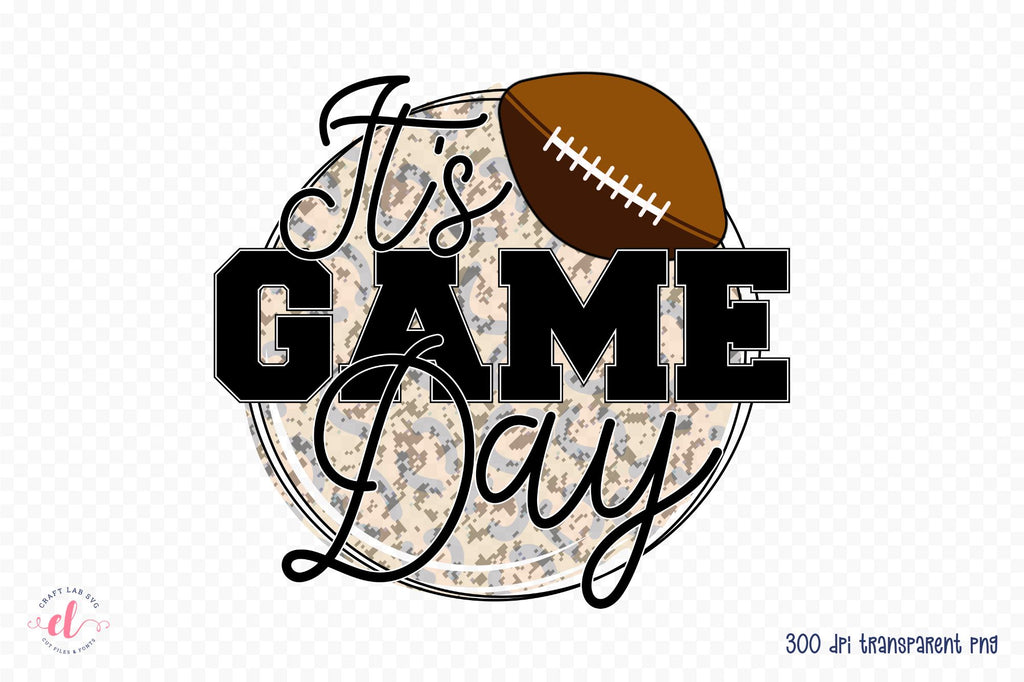 It's Game Day - Football Sublimation Design - So Fontsy